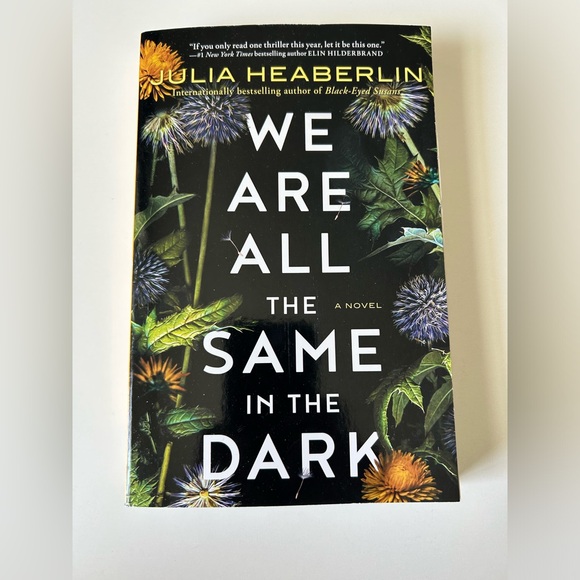 Other | We Are All The Same In The Dark Julia Heaberlin | Poshmark